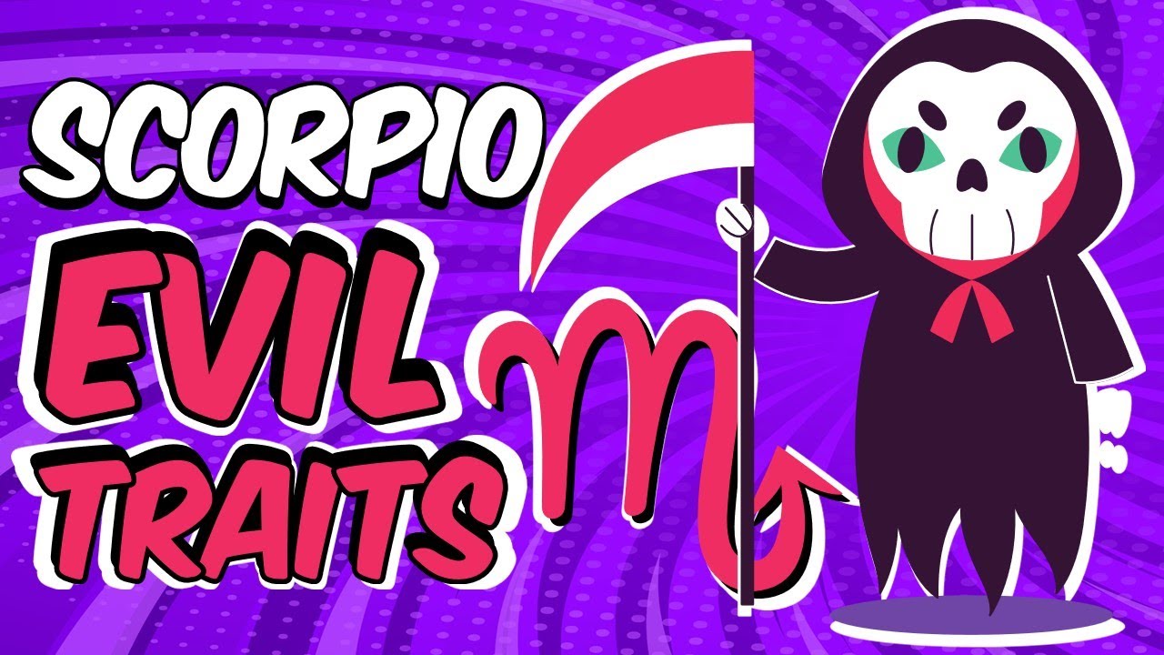 EVIL Traits of SCORPIO Zodiac Sign - YouTube