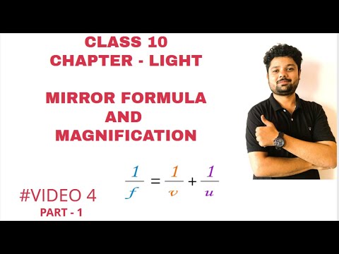 CLASS 10th CHAPTER - LIGHT (MIRROR FORMULA AND MAGNIFICATION) AND ...