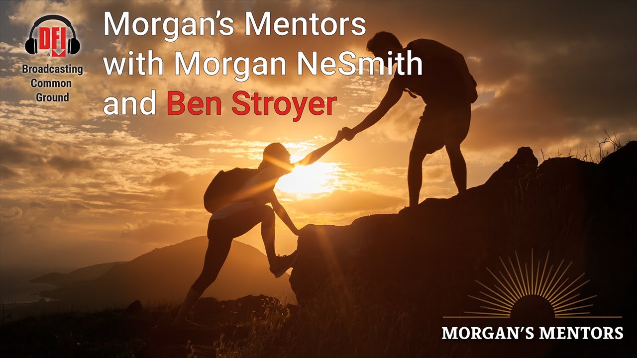 Morgans Mentors Episode 11: Ben Stroyer - YouTube