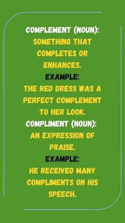 Complement vs. Compliment: What's the Difference? - YouTube