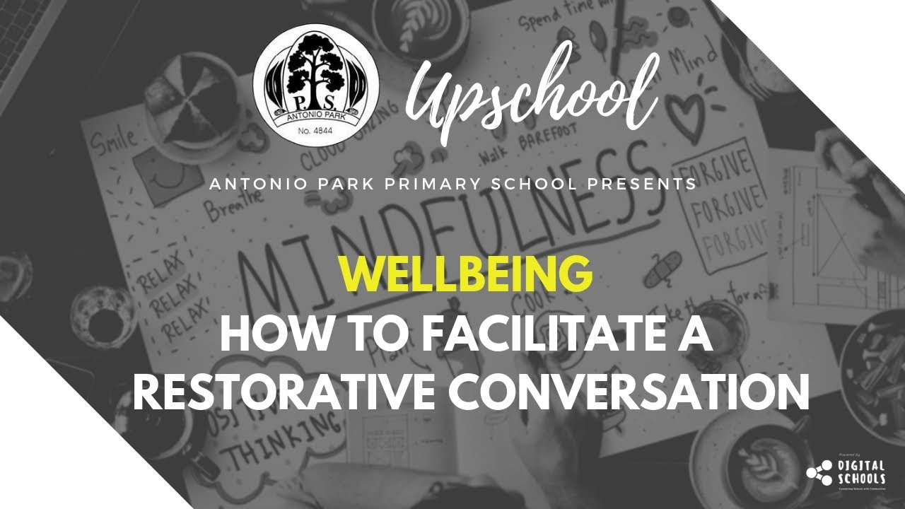 Wellbeing: How to Facilitate a Restorative Conversation - YouTube