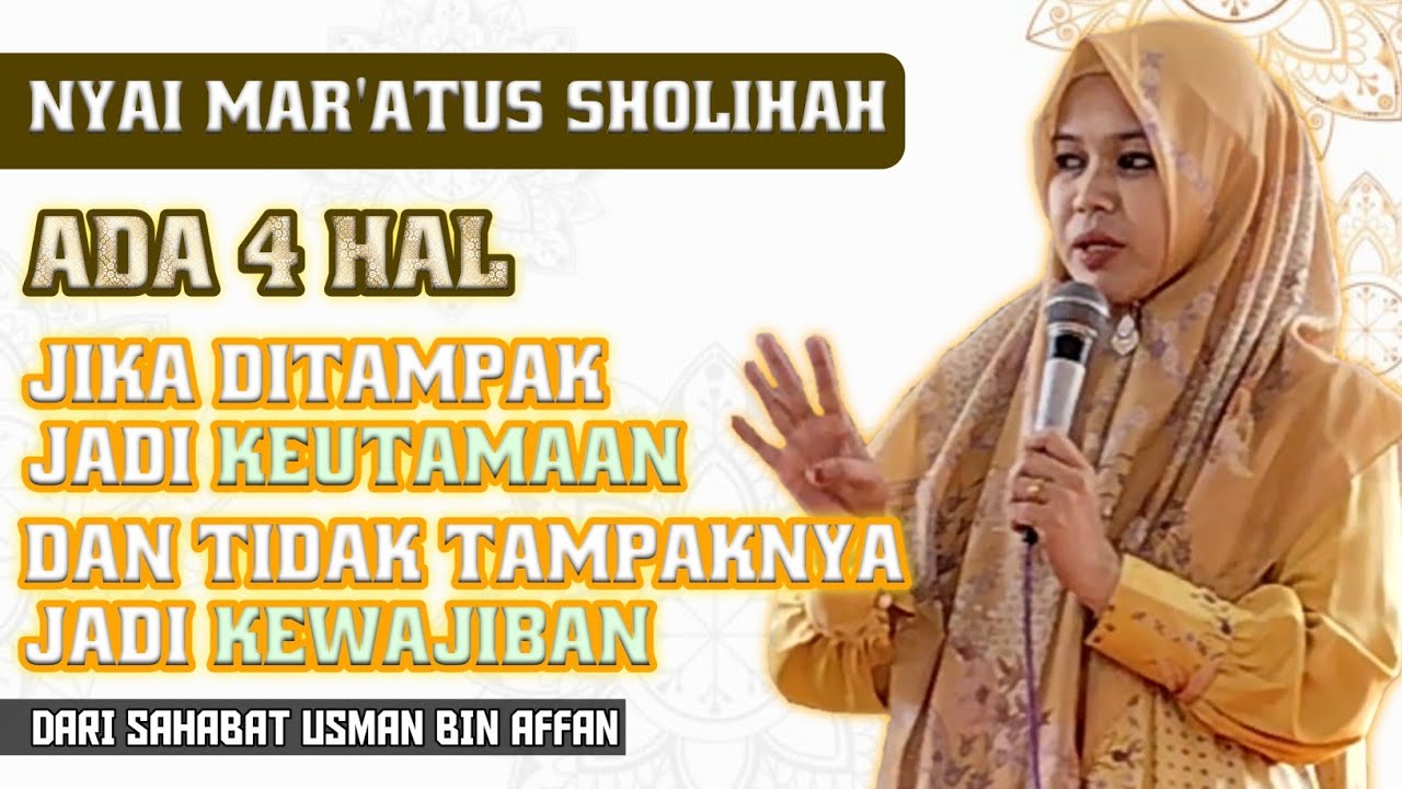 4 HAL PENTING YANG HARUS DI KETAHUI - NYAI MAR'ATUS SHOLIHAH - YouTube