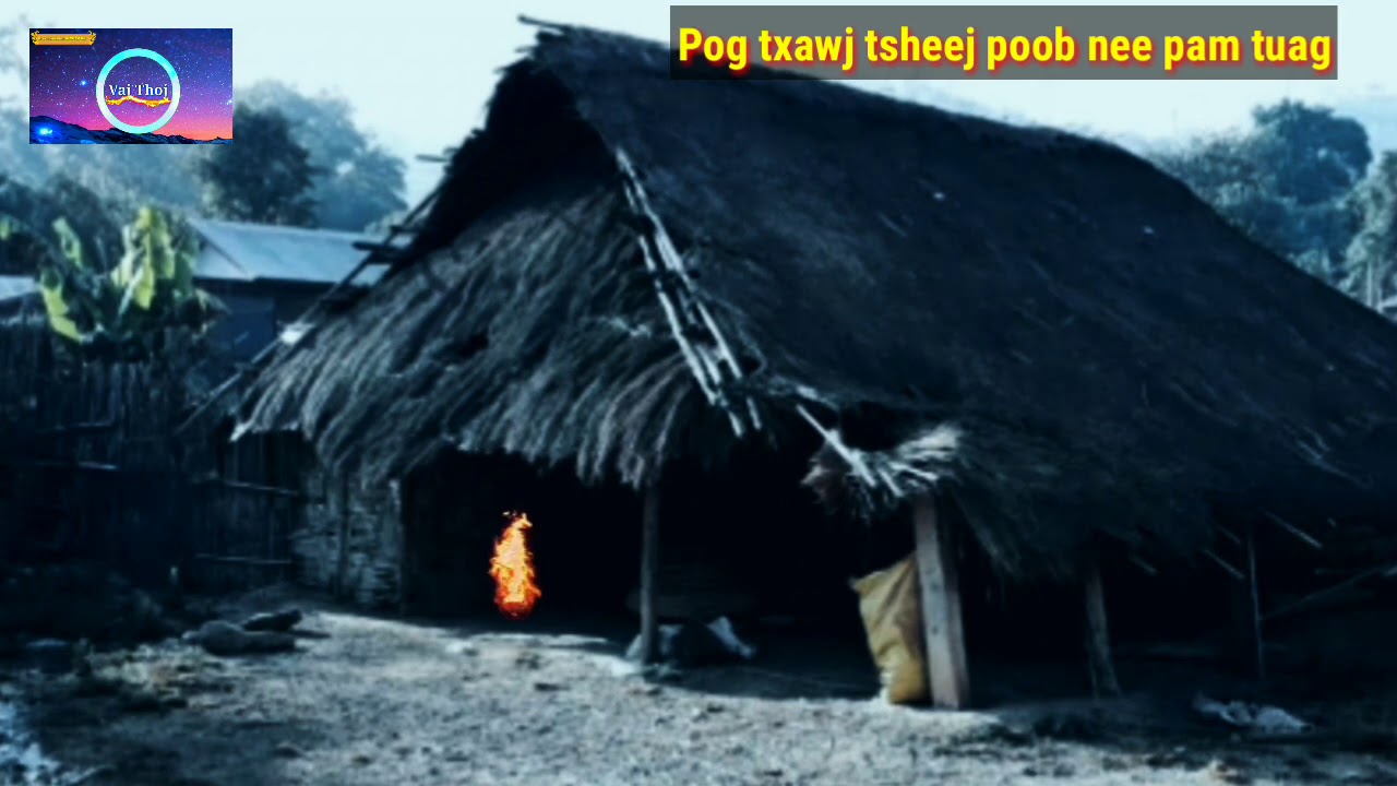 Pog txawj tsheej poob nee tom hau llag 19/12/2020 - YouTube