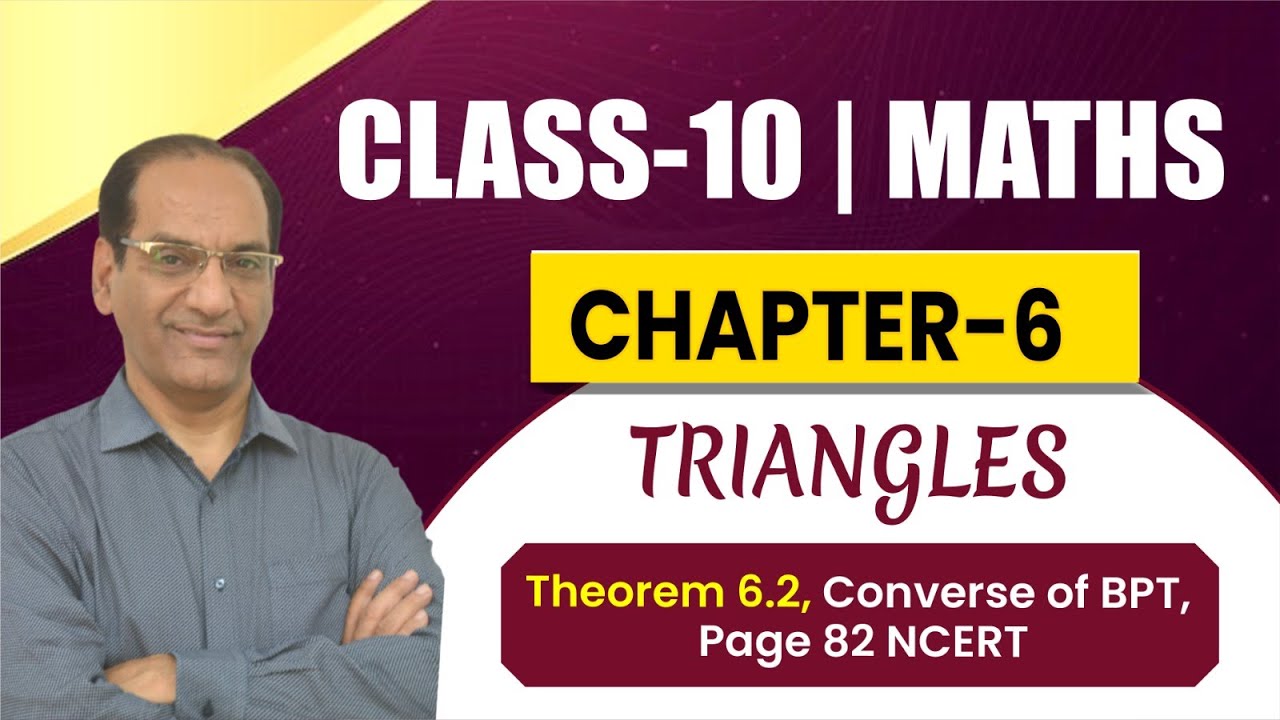 Class 10 Maths Chapter 6 Triangles Theorem 6.2, Converse of BPT, Page ...