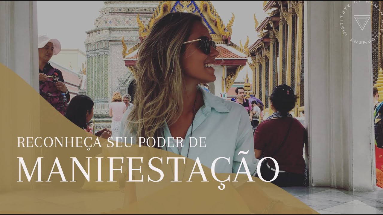 Reconheça o seu poder de MANIFESTAÇÃO | jornada "Manifestando em 7 Dias ...