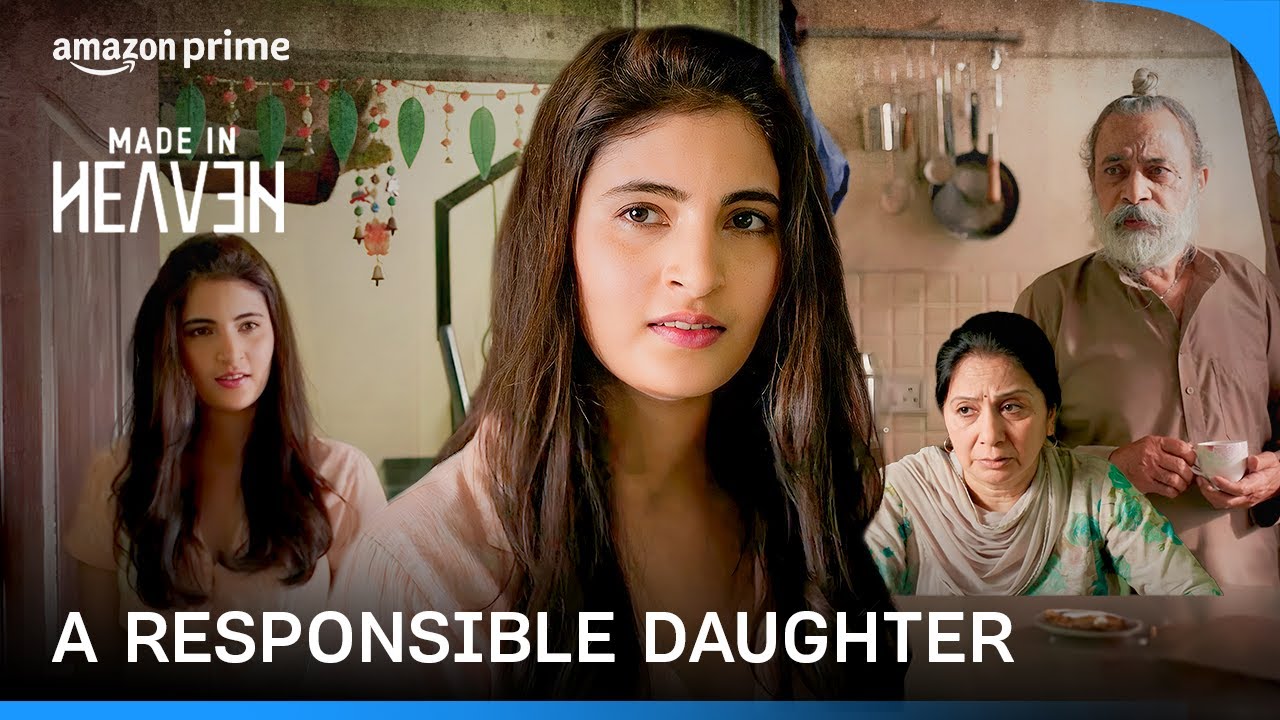 The Responsible Daughter! | Made In Heaven | Prime Video India - YouTube