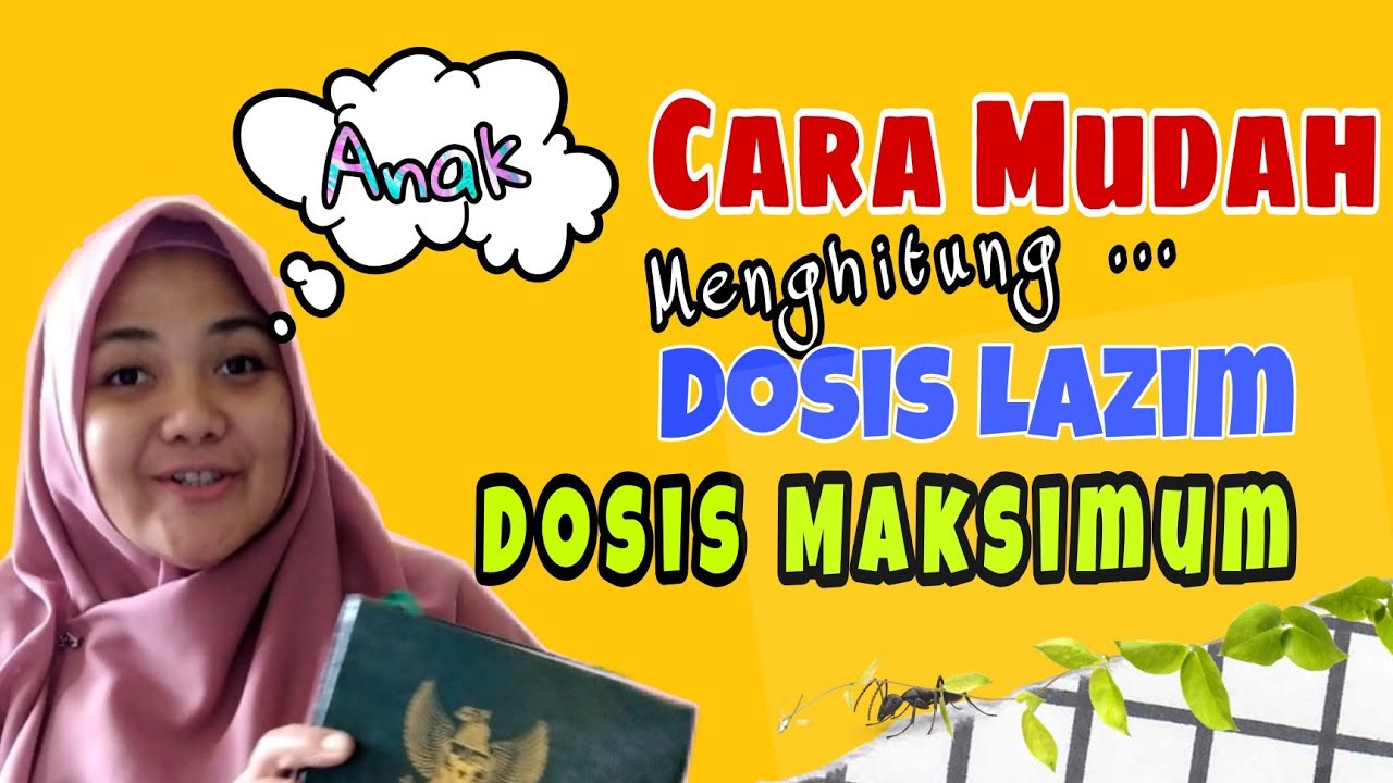 CARA MENGHITUNG DOSIS LAZIM DAN DOSIS MAKSIMUM | RESEP RACIKAN - YouTube