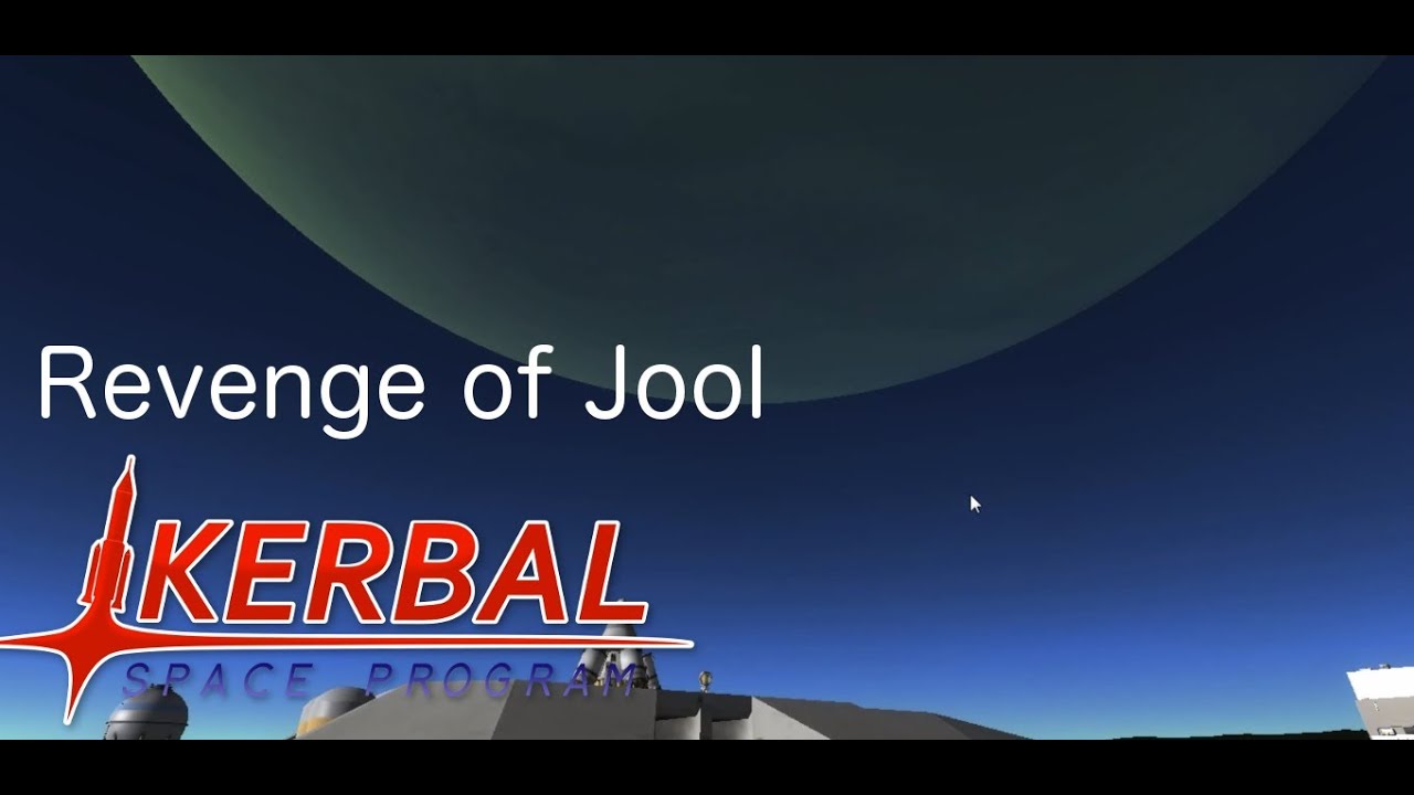 Kerbal Space Program: Revenge of Jool - YouTube