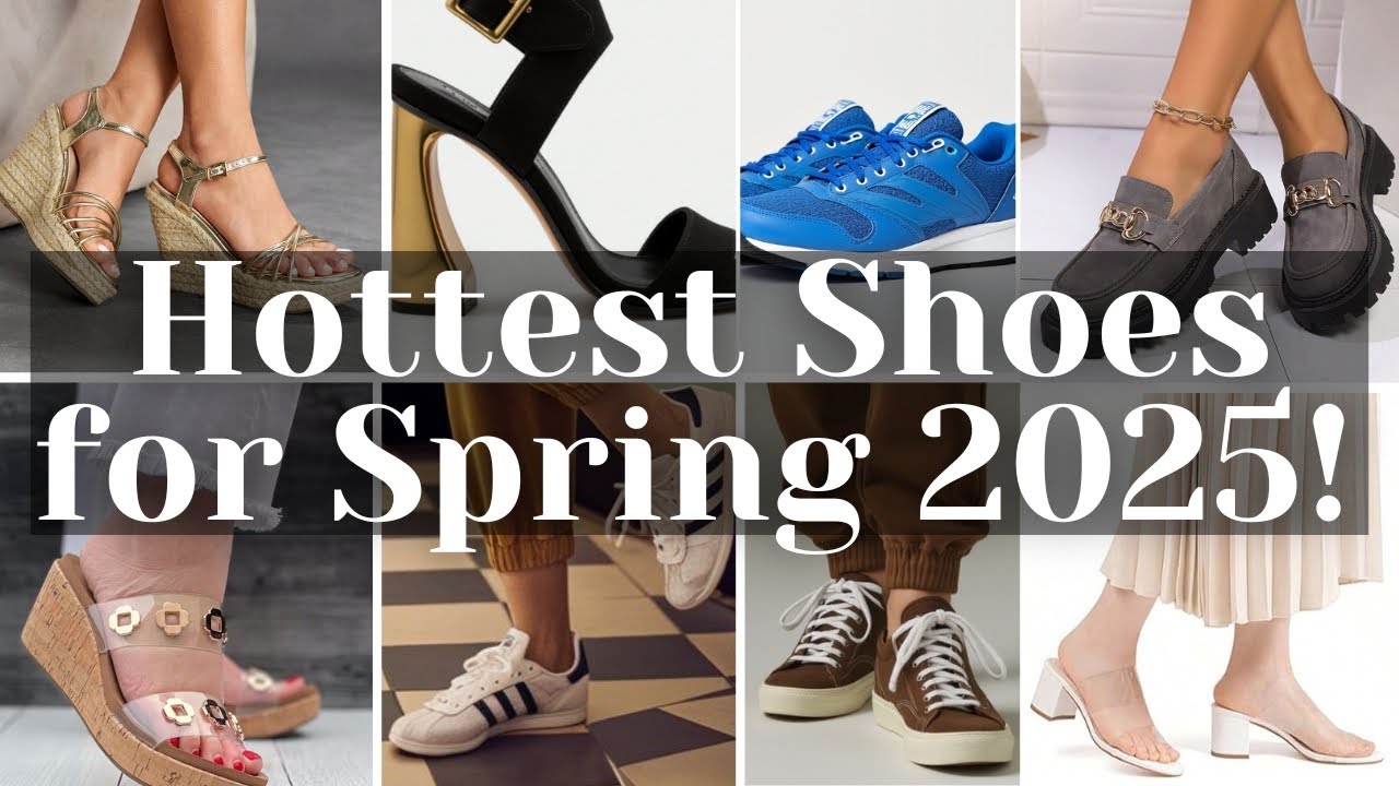 Spring 2025’s Hottest Shoe Trends You Need in Your Closet! - YouTube