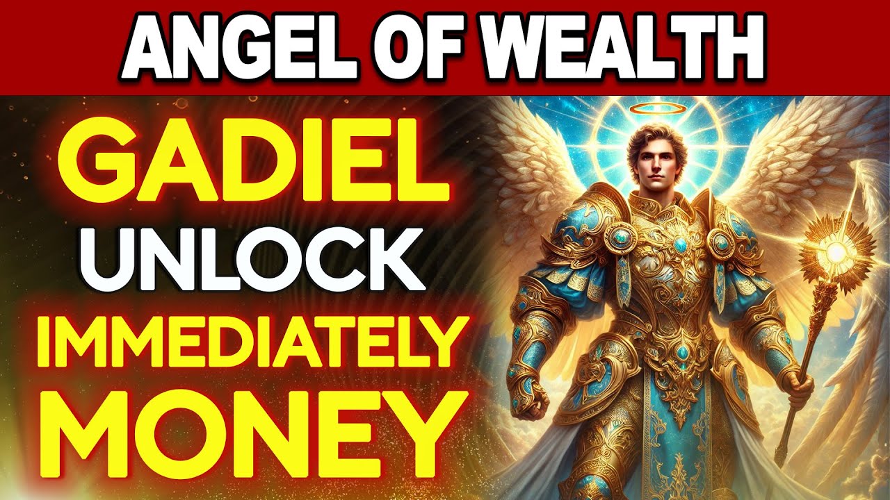 🌟 POWERFUL PRAYER TO ANGEL GADIEL: UNLOCK MONEY AND ATTRACT FAST ...