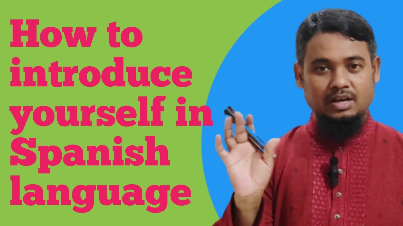 How to introduce yourself in Spanish as a beginner || Spanish class: 07 ...