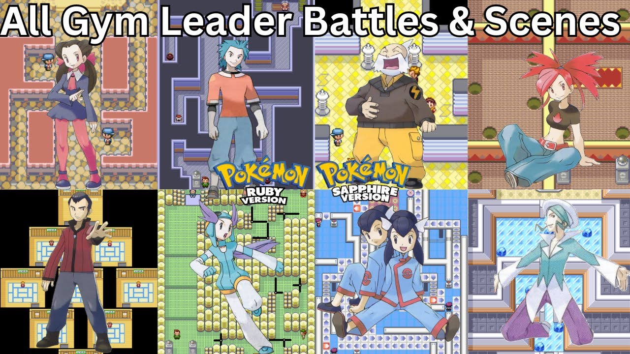 Pokémon Ruby & Sapphire - All Gym Leader Battles & Scenes - YouTube