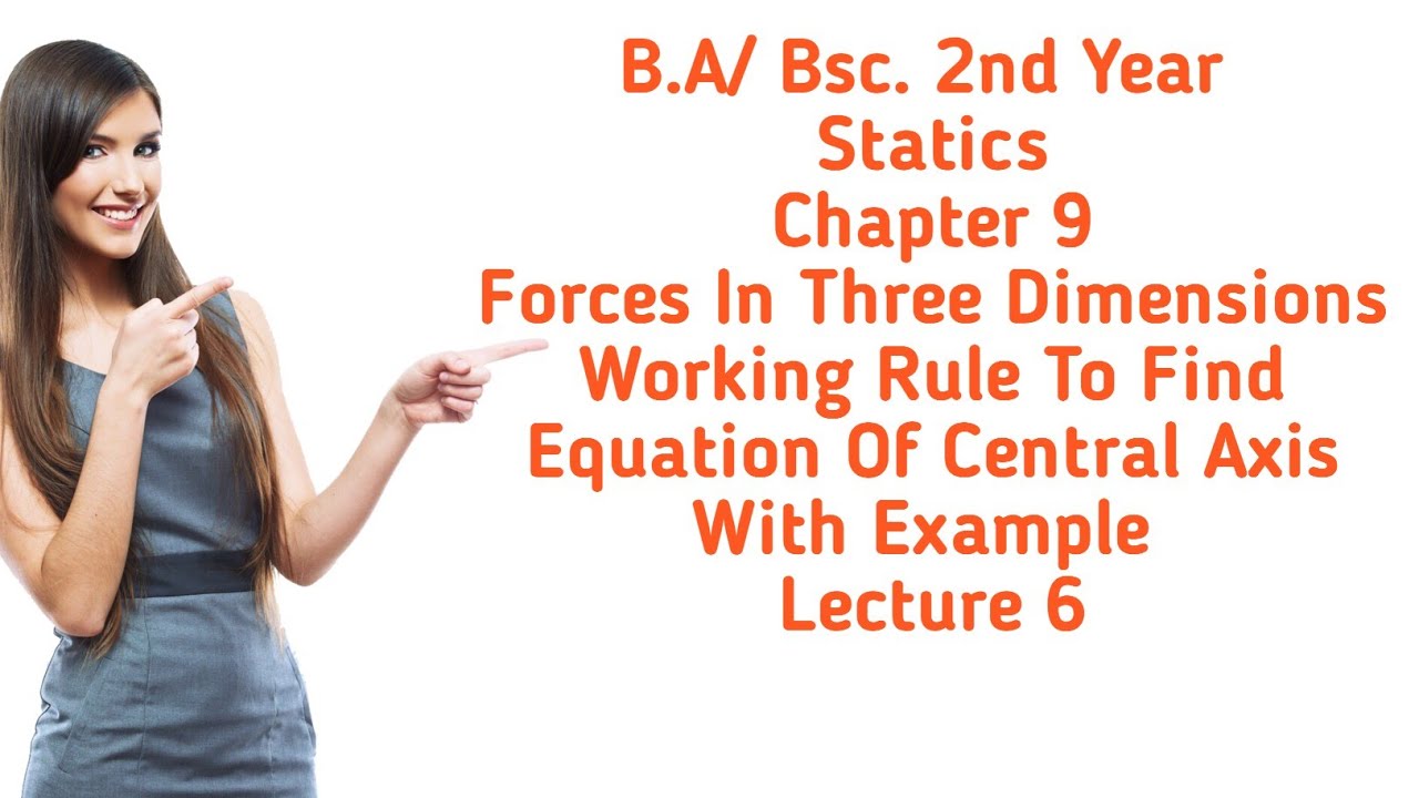 B.A/Bsc.|| 3rd sem | Statics | Chapter 9| Forces In Three Dimensions ...