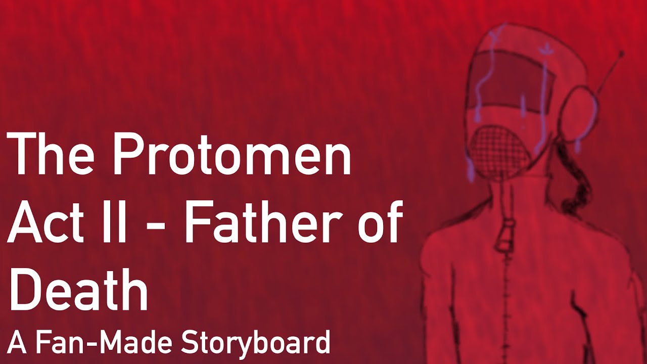 Father of Death: Act II by The Protomen || A Fan-Made Storyboard - YouTube