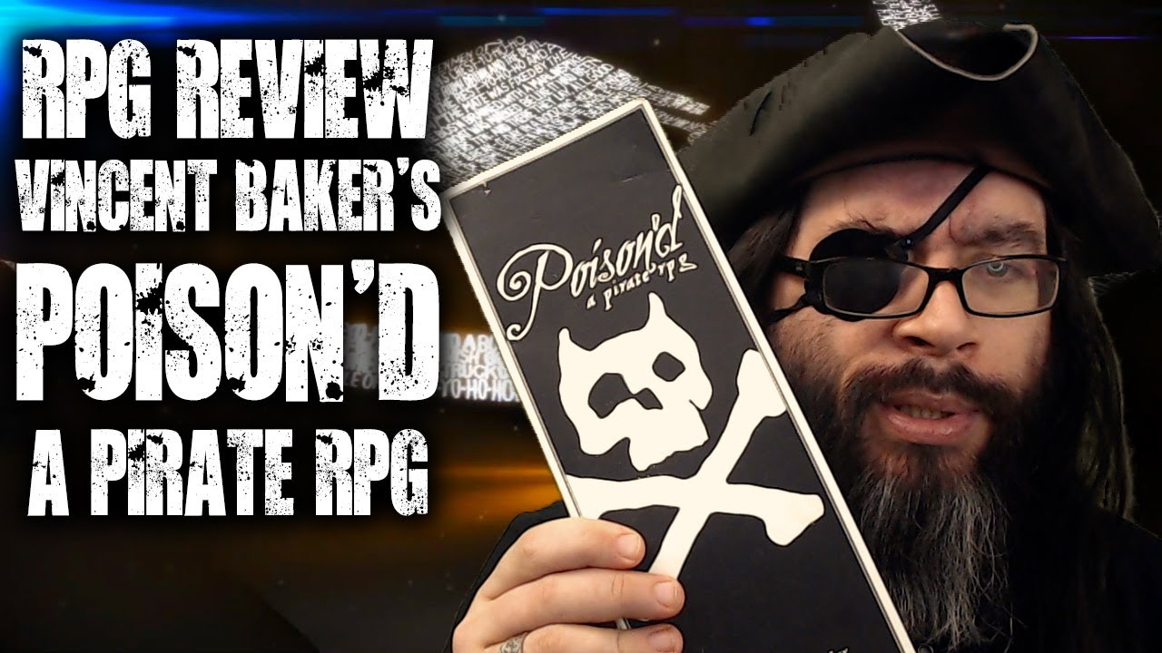 #RPG Review: Poison'd, a Pirate RPG by D. Vincent Baker - YouTube
