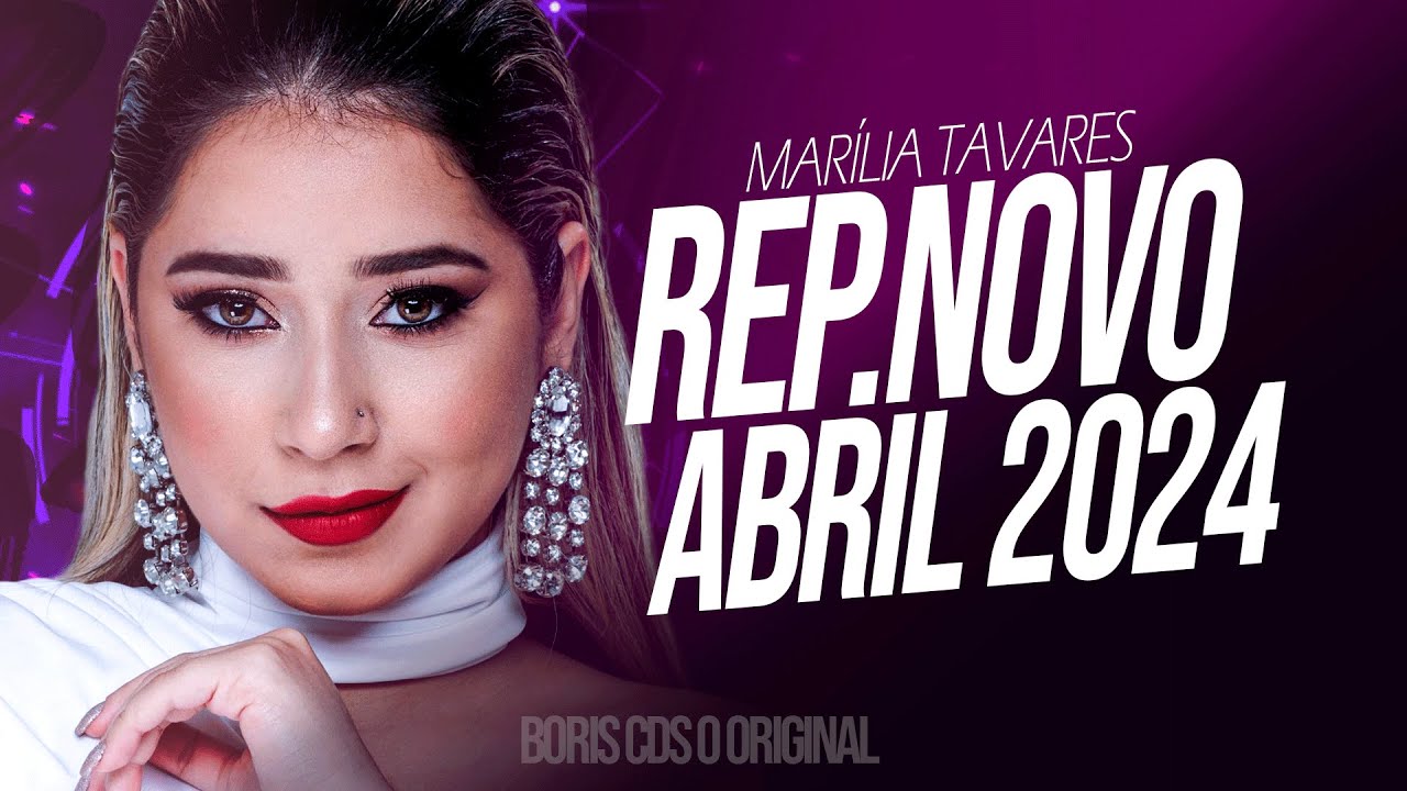 MARILIA TAVARES REPERTÓRIO NOVO ABRIL / MAIO 2024 #ARROCHA #SERTANEJO # ...