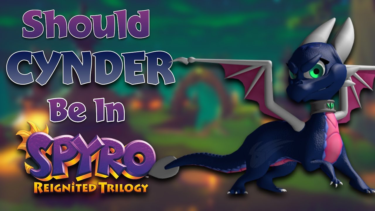 Spyro Reignited - Should CYNDER Be in it? - YouTube