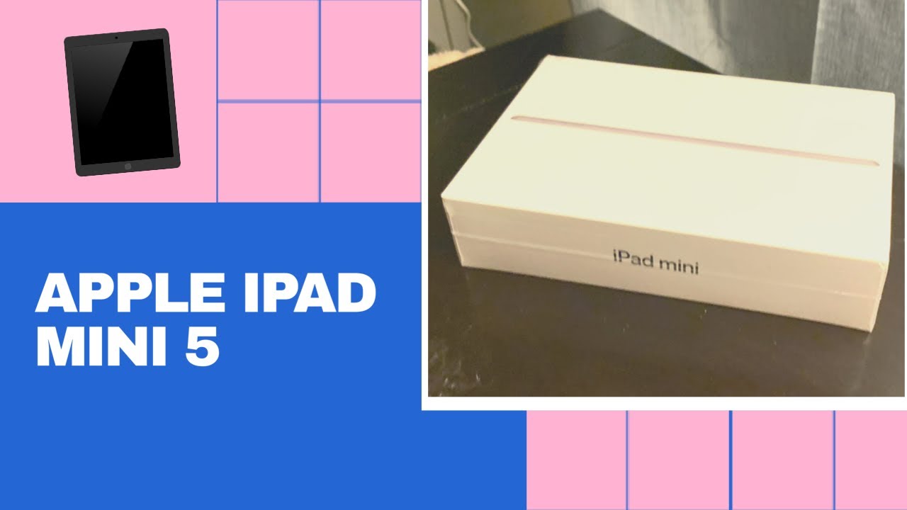 Apple iPad mini 5 unboxing/IPad for toddler - YouTube