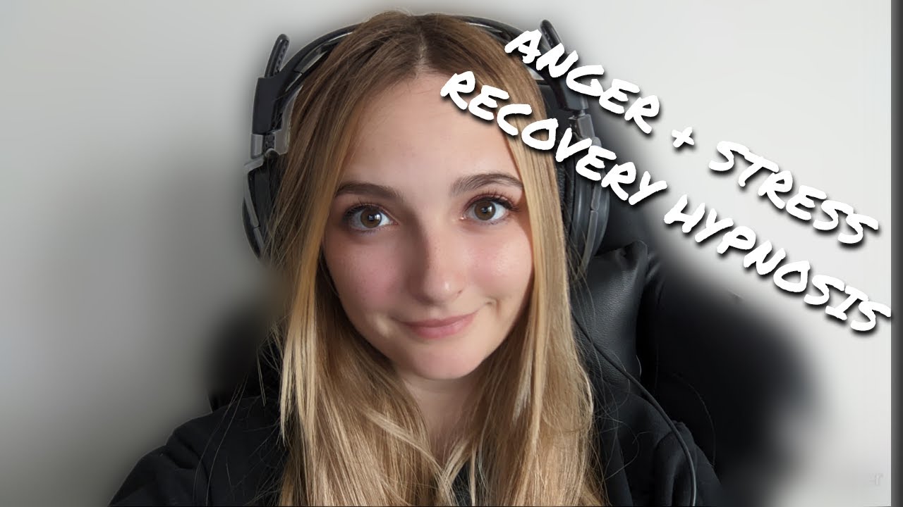 CALM ANGER AND STRESS RELIEF HYPNOSIS FEMALE HYPNOTIST VOICE - RELAXING ...