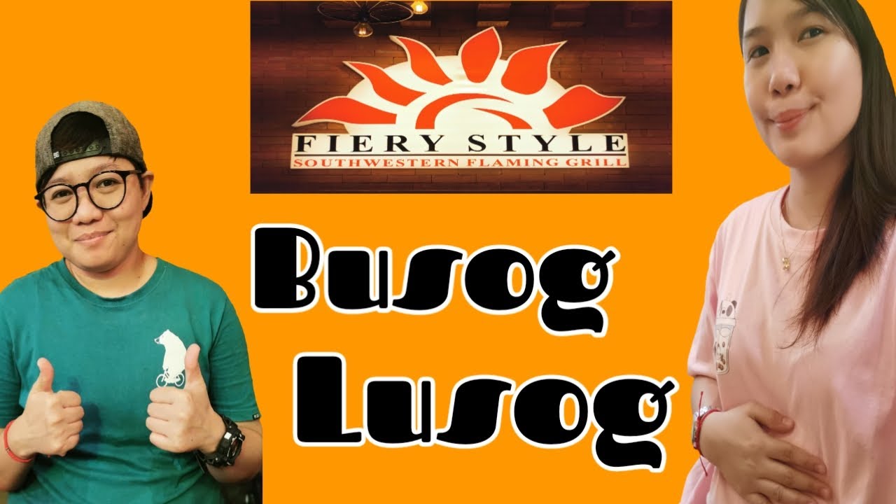 BUSOG LUSOG @ FIERY STYLE - YouTube