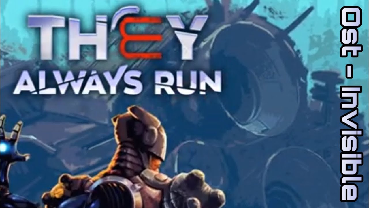 They Always Run OST - Invisible - YouTube