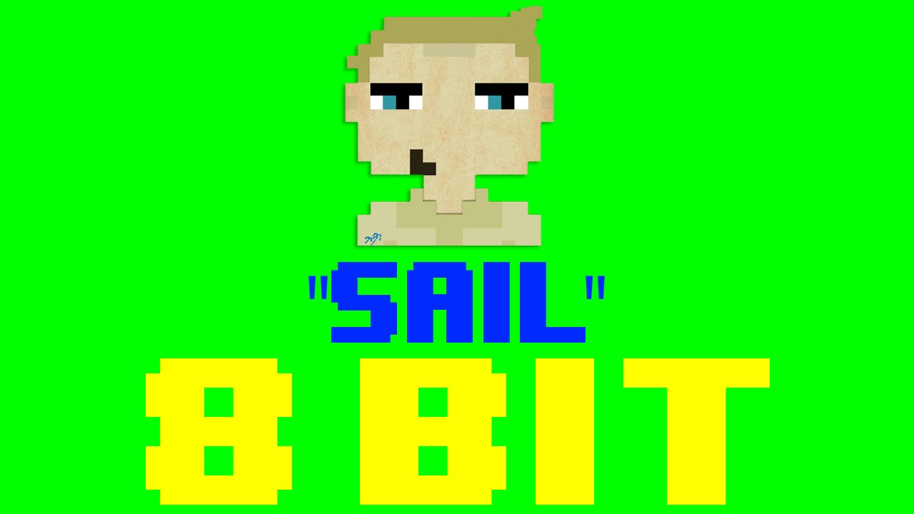 Sail (8 Bit Remix Cover Version) [Tribute to AWOLNATION] - 8 Bit ...