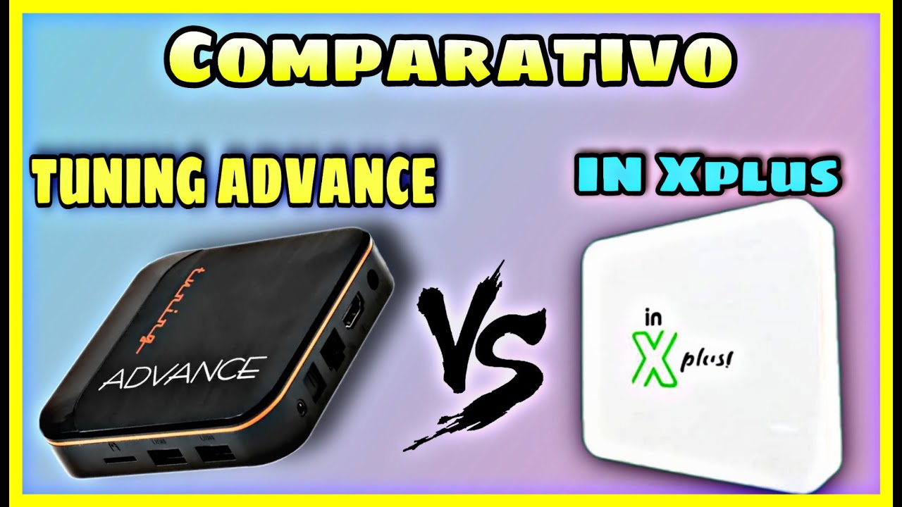 IN XPLUS VS TUNING ADVANCE - COMPARATIVO ( QUAL É MELHOR ? ) - YouTube