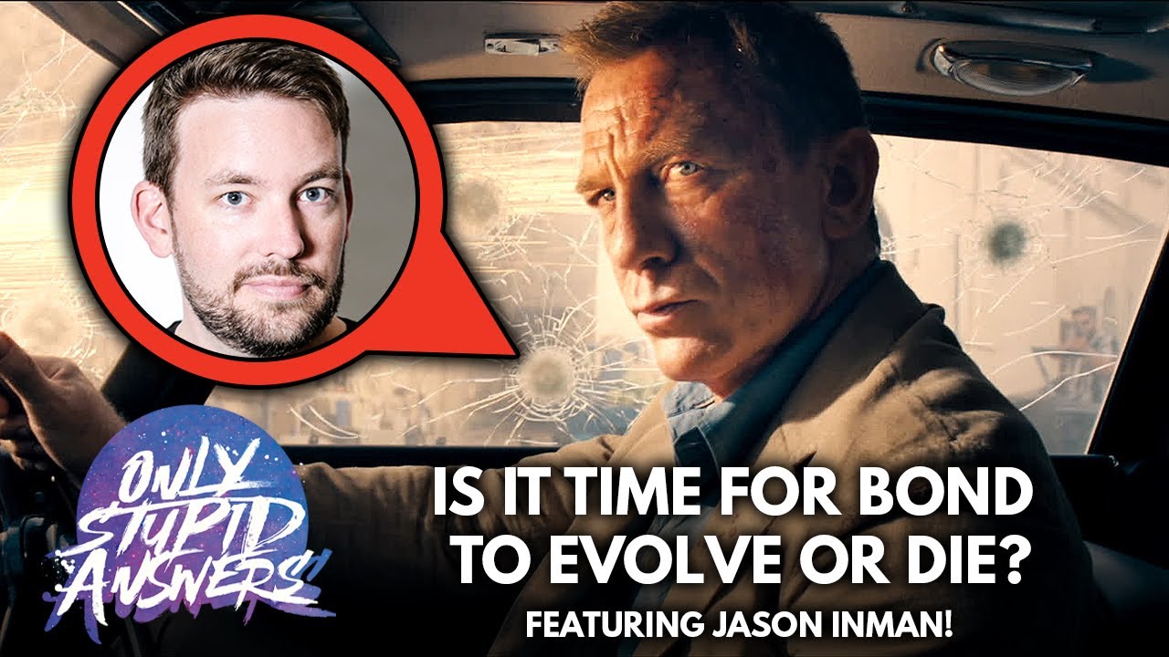 Is It Time For James Bond To Die? Featuring Jason Inman! - YouTube