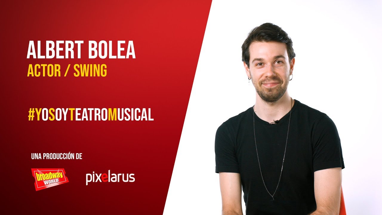 #YoSoyTeatroMusical - 15 - ALBERT BOLEA - YouTube