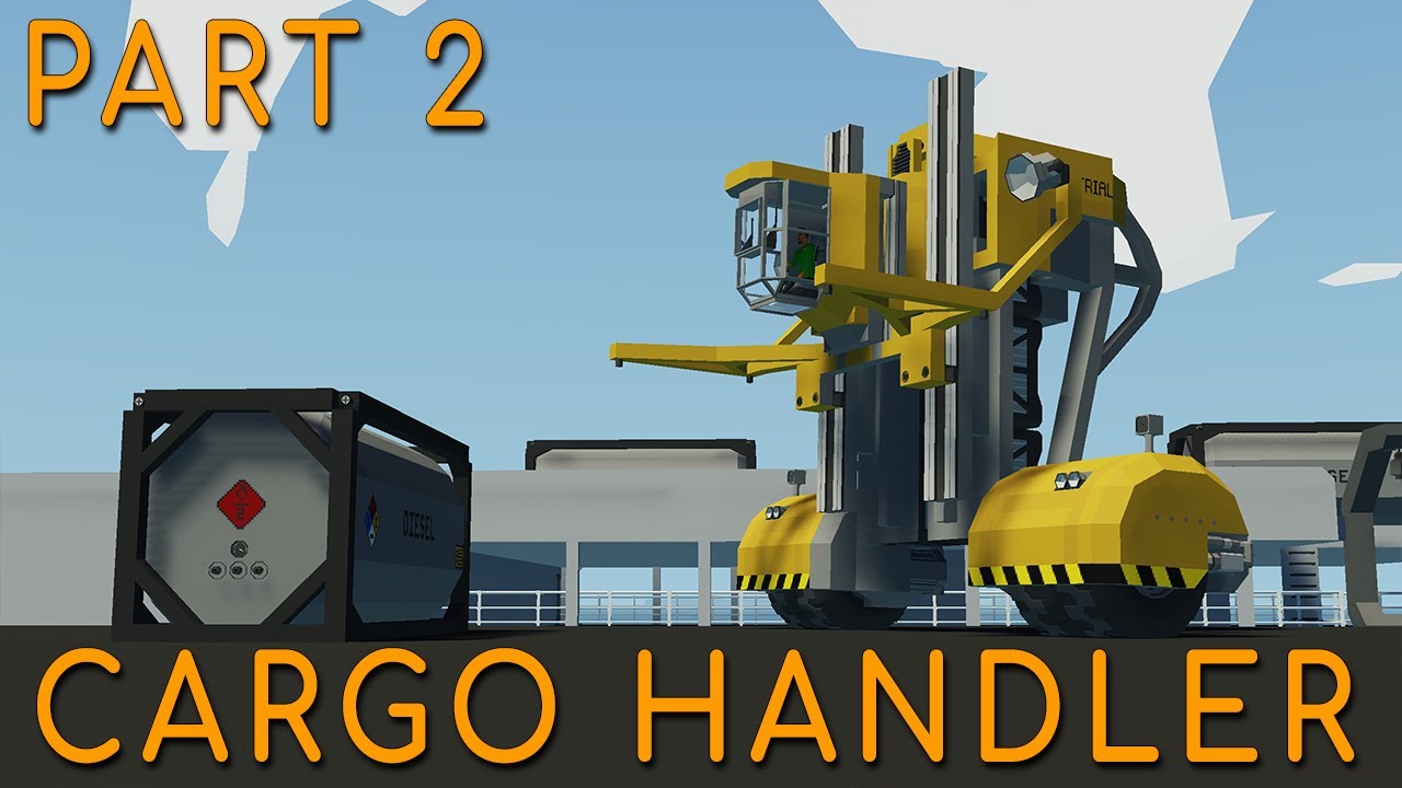 Cargo Handler Build Challenge Final - Part 2 - Stormworks - YouTube