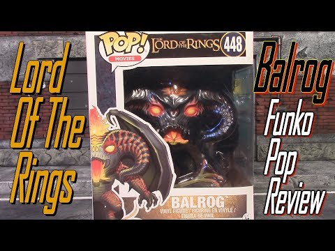 Lord Of The Rings BALROG 6 Inch Funko Pop Unboxing & Review - YouTube