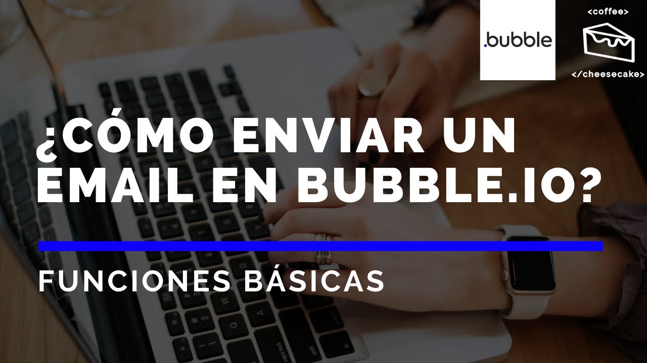 ¿Cómo enviar e-mails (correos) usando Bubble? - YouTube