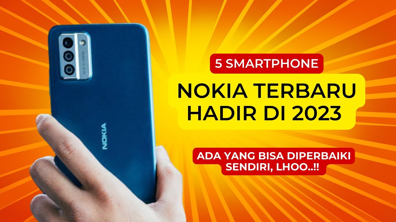 TOP 5 !! HP ANDROID NOKIA TERBARU 2023 - YouTube