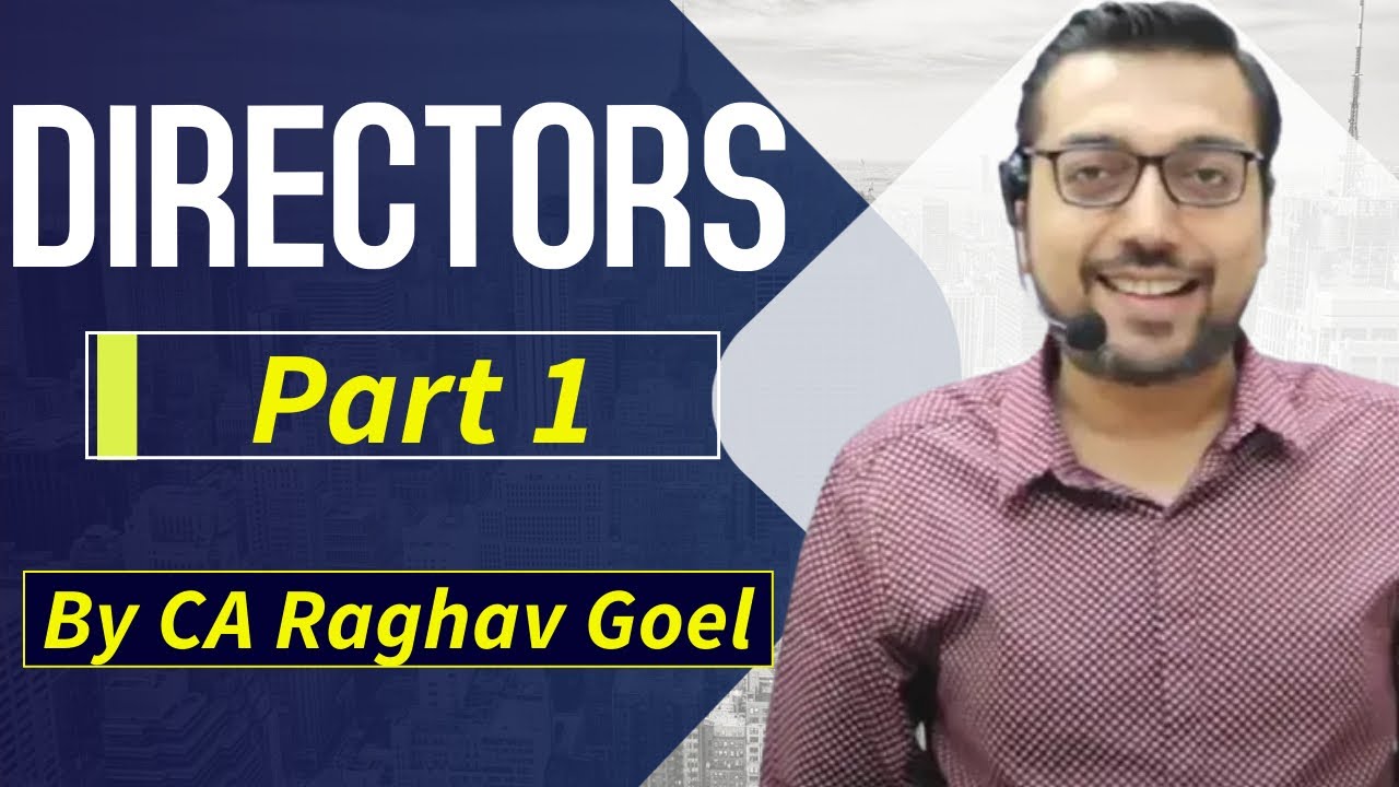 DIRECTORS | PART-1 | By CA RAGHAV GOEL - YouTube