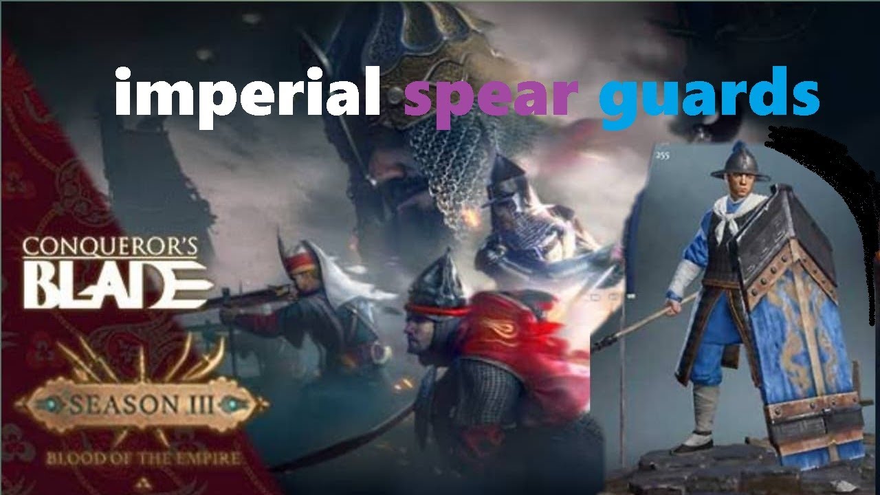 Conqueror's Blade - Season 4 - imperial spear guards - maul - the ...