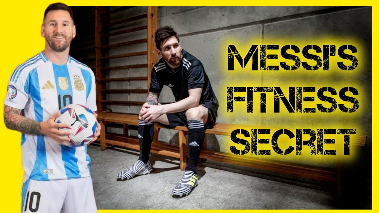 Lionel Messi's Fitness Secret and Lifestyle Consistency Behind His Long ...