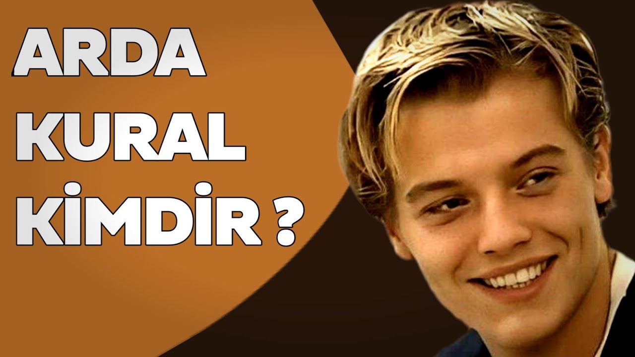 Arda Kural Kimdir ve Nerelidir ? - YouTube