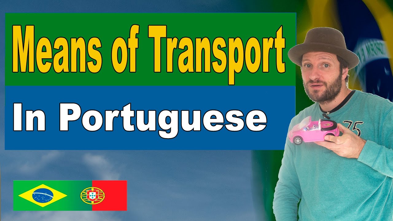 How to means of transportation in portuguese - means of transport in ...