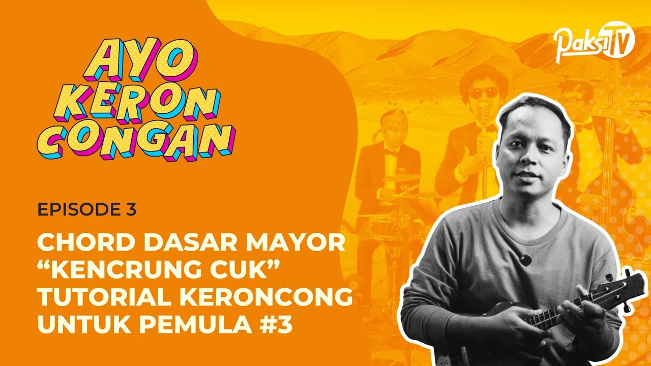 TUTORIAL KERONCONG #3 CHORD MAYOR DASAR “KENCRUNG CUK” - YouTube