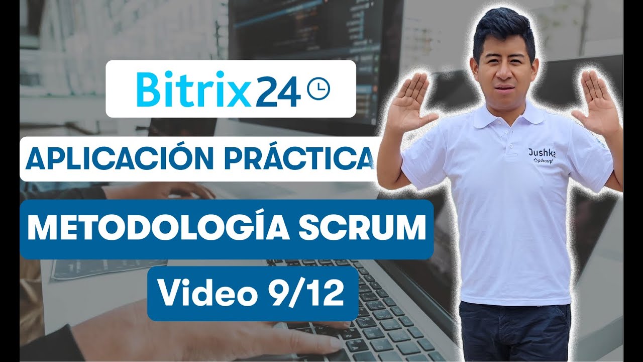 🤓 Metodología SCRUM con BITRIX24 💻 Aplicación Práctica - Curso 09 - YouTube