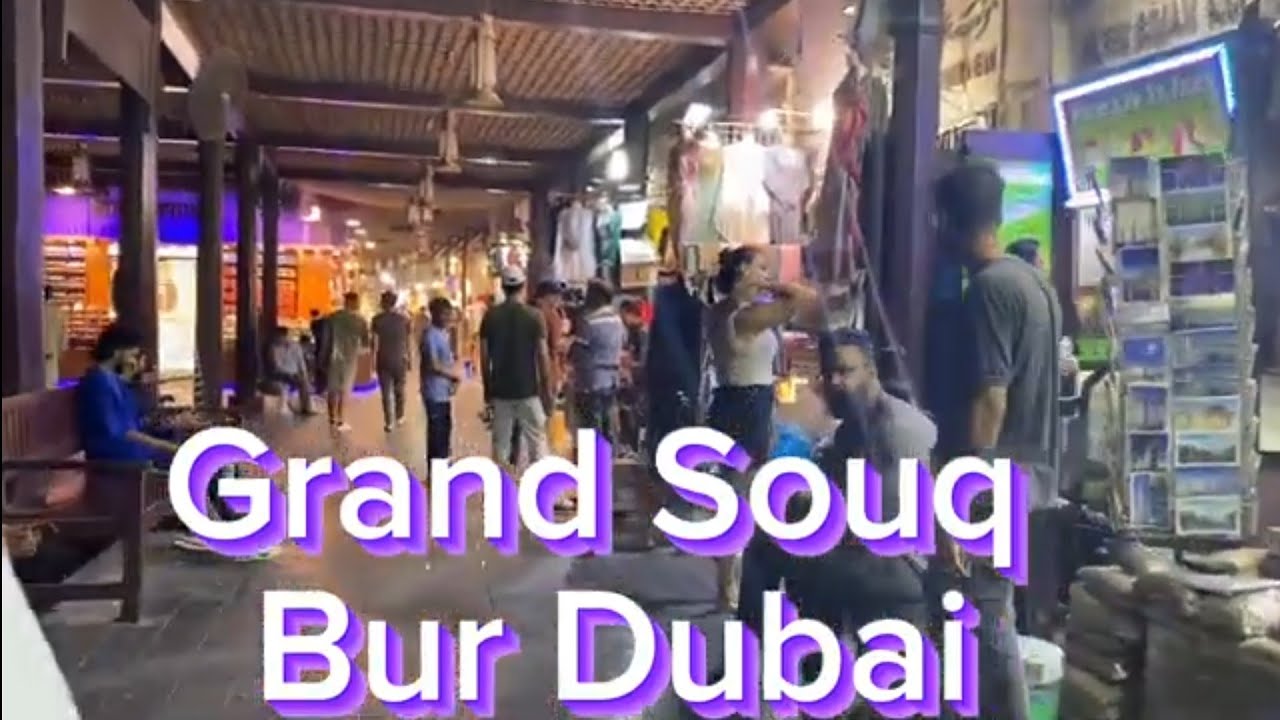 Grand Souk Bur Dubai 🇦🇪[4K] //Old Market Walking Tour//😱🫰🏻🥰 - YouTube