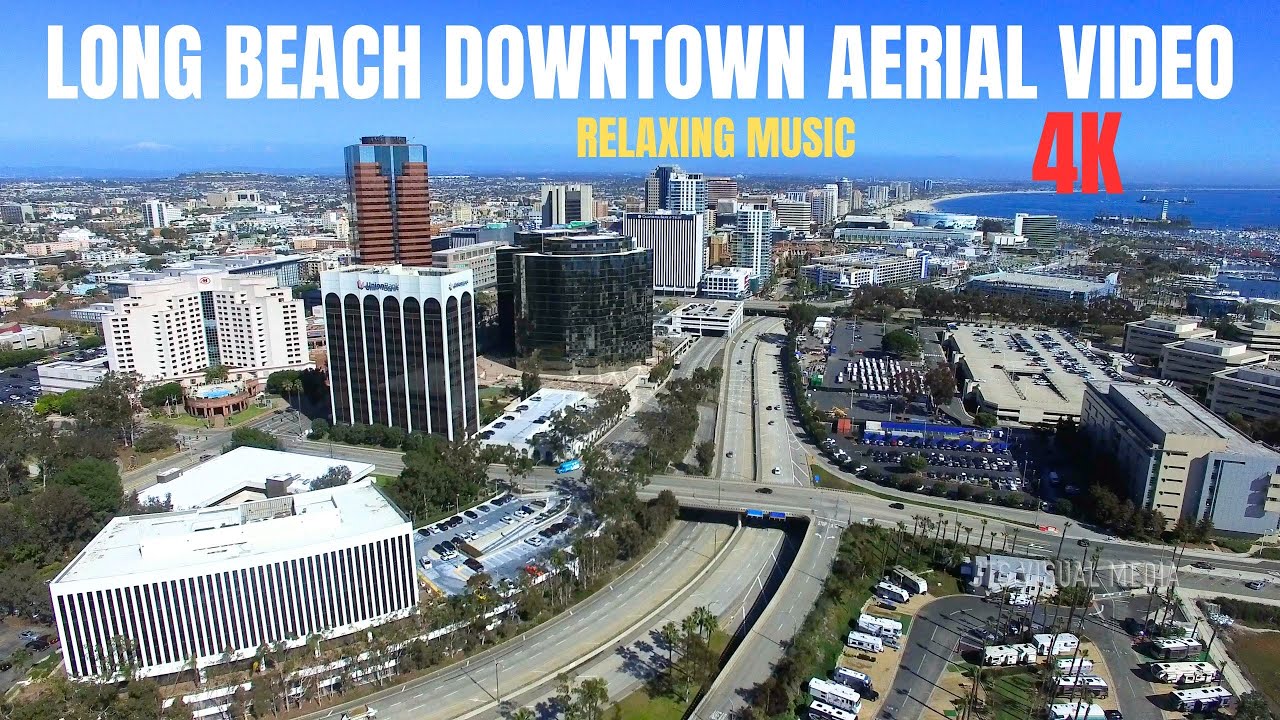 Long Beach in 4K ULTRA HD HDR - City Breathtaking Skyline View (60 FPS ...