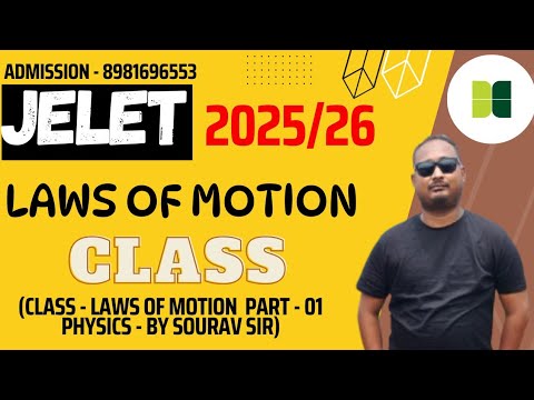 Jelet 2025 | Jelet Preparation for Physics | Laws of Motion | Jelet ...