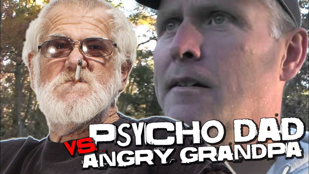 ANGRY GRANDPA VS PSYCHO DAD?!?! - YouTube