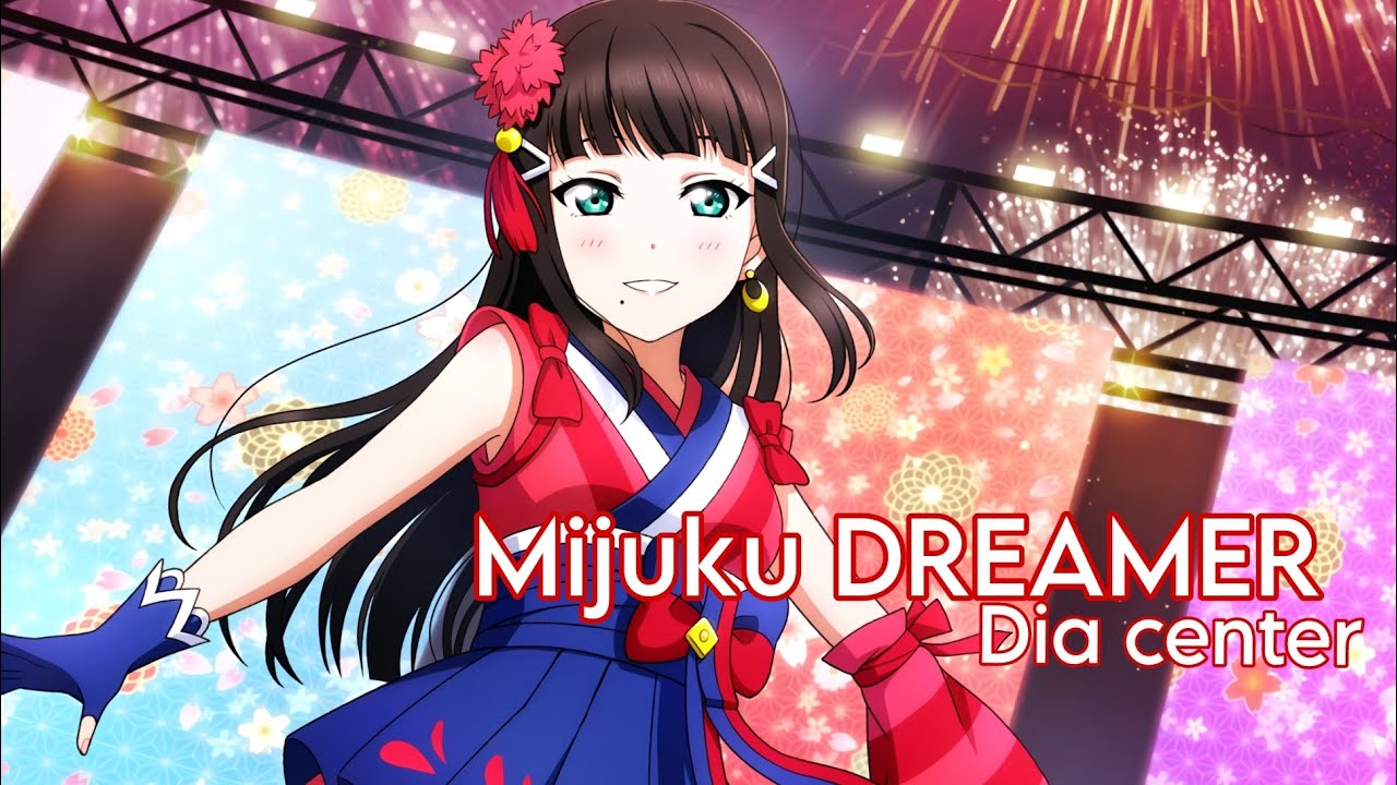 Mijuku DREAMER — Dia center /Aqours/ - YouTube