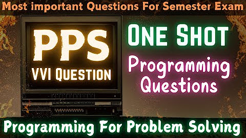 PPS PYQ's Solutions || Programming For Problem Solving || Bihar Engineering University || BEU ...