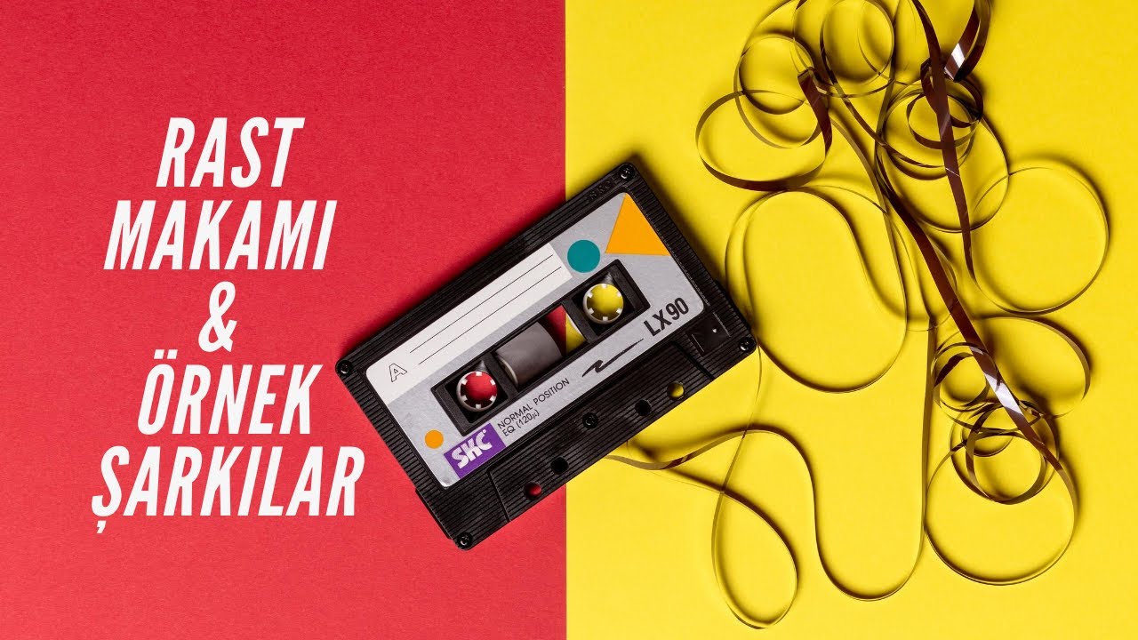 Rast Makamı Nedir? Rast Nasıl Bir Makam? - (Örnek Şarkılar) - YouTube