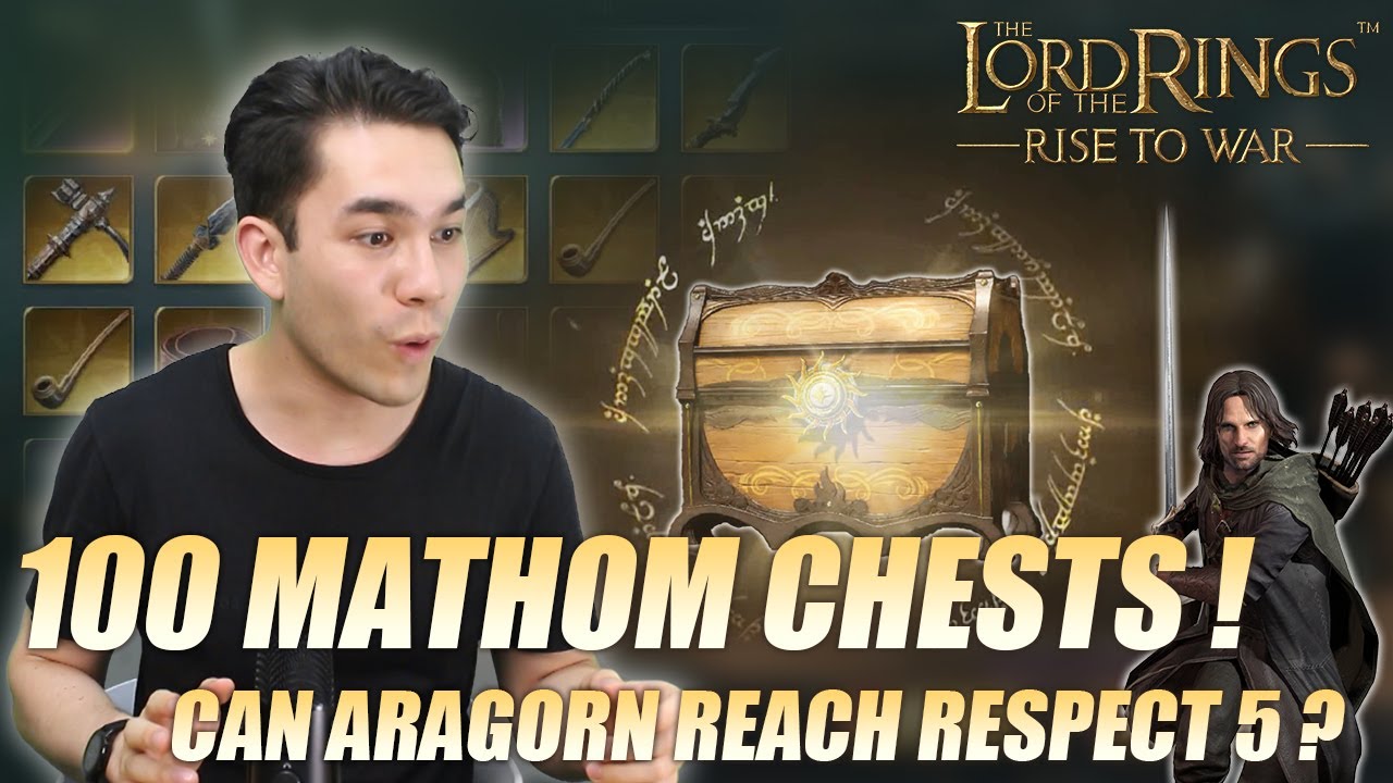 Can 100 mathom chests level up Aragorn to R5? LOTR: Rise to War - YouTube