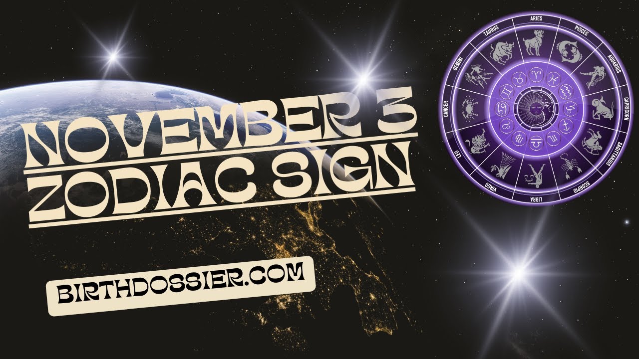 Discovering November 3 Zodiac: Traits, Strengths, Weaknesses, Love ...