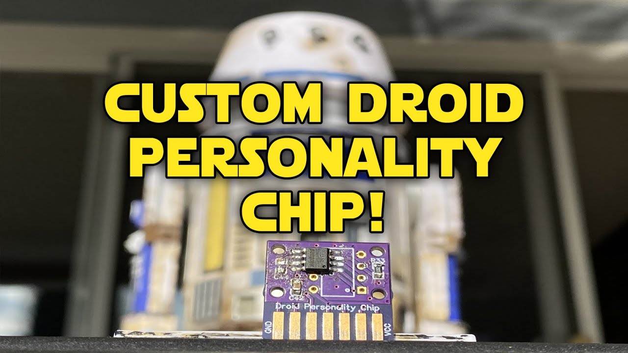 Custom Personality Chip (Movie Clip Sounds!) with a Droid from Galaxy's ...